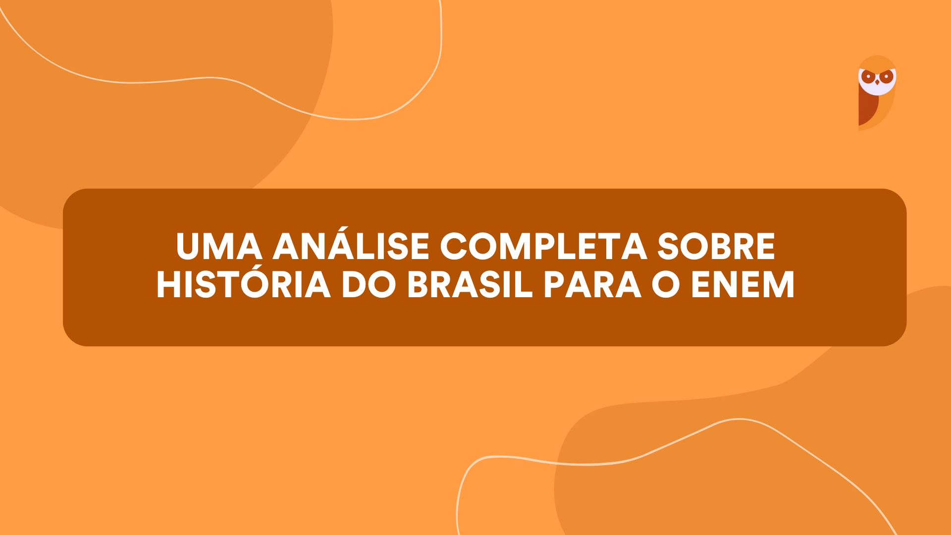 Resumo: Uma análise completa sobre História do Brasil para o Enem