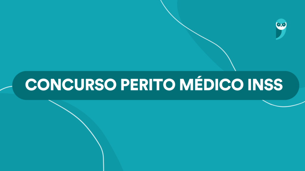 Edital Concurso Perito Médico INSS publicado